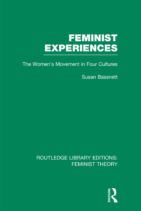 Conclusion - Feminist Experiences: The Women's Movement in Four ...